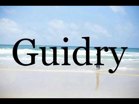 How To Pronounce Guidry🌈🌈🌈🌈🌈🌈Pronunciation Of Guidry