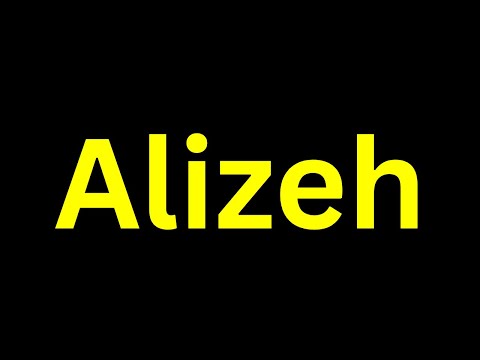 How To Pronounce '’Alizeh'' Correctly? How to say ‘’Alizeh’'?