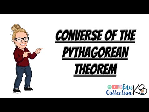 Converse of the Pythagorean Theorem - EduK8 Collection