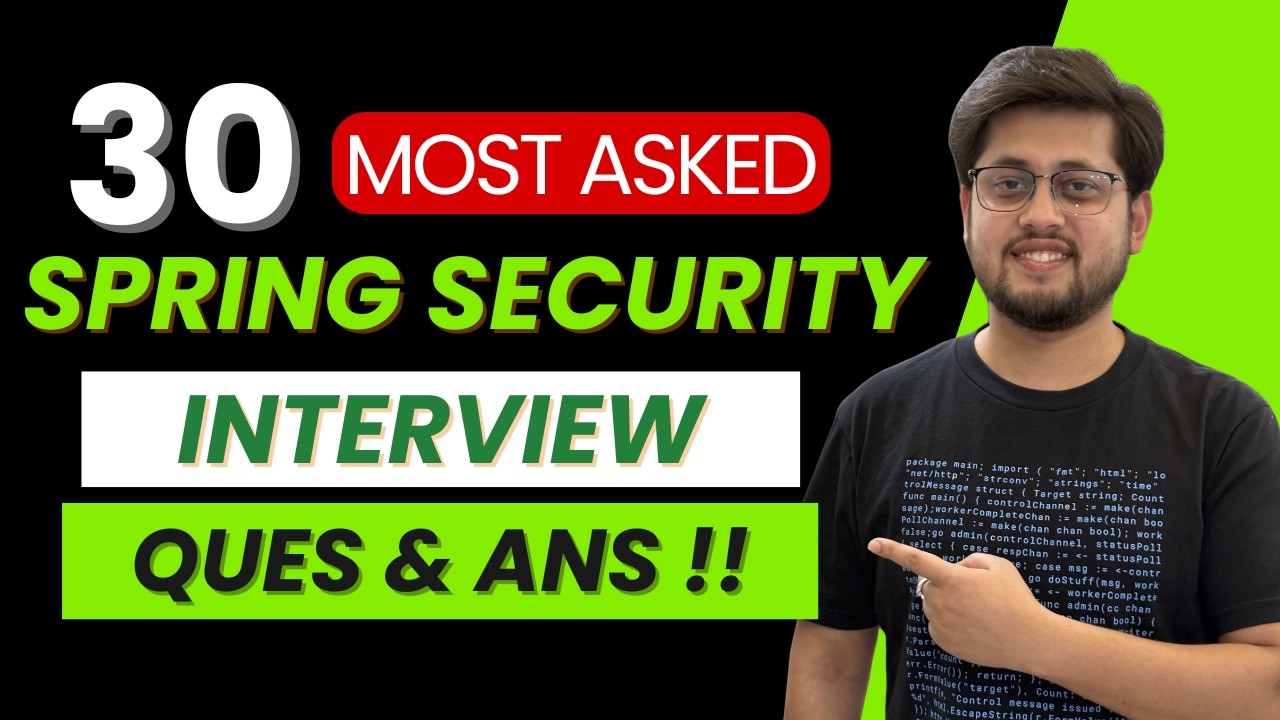 Master Spring Security Interviews — 30 Questions in One Shot !