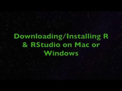 Downloading and Installing R and RStudio on Mac or Windows