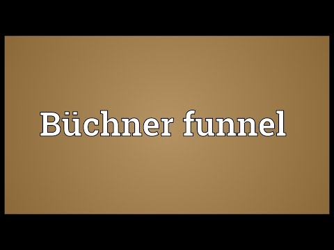 Büchner funnel Meaning