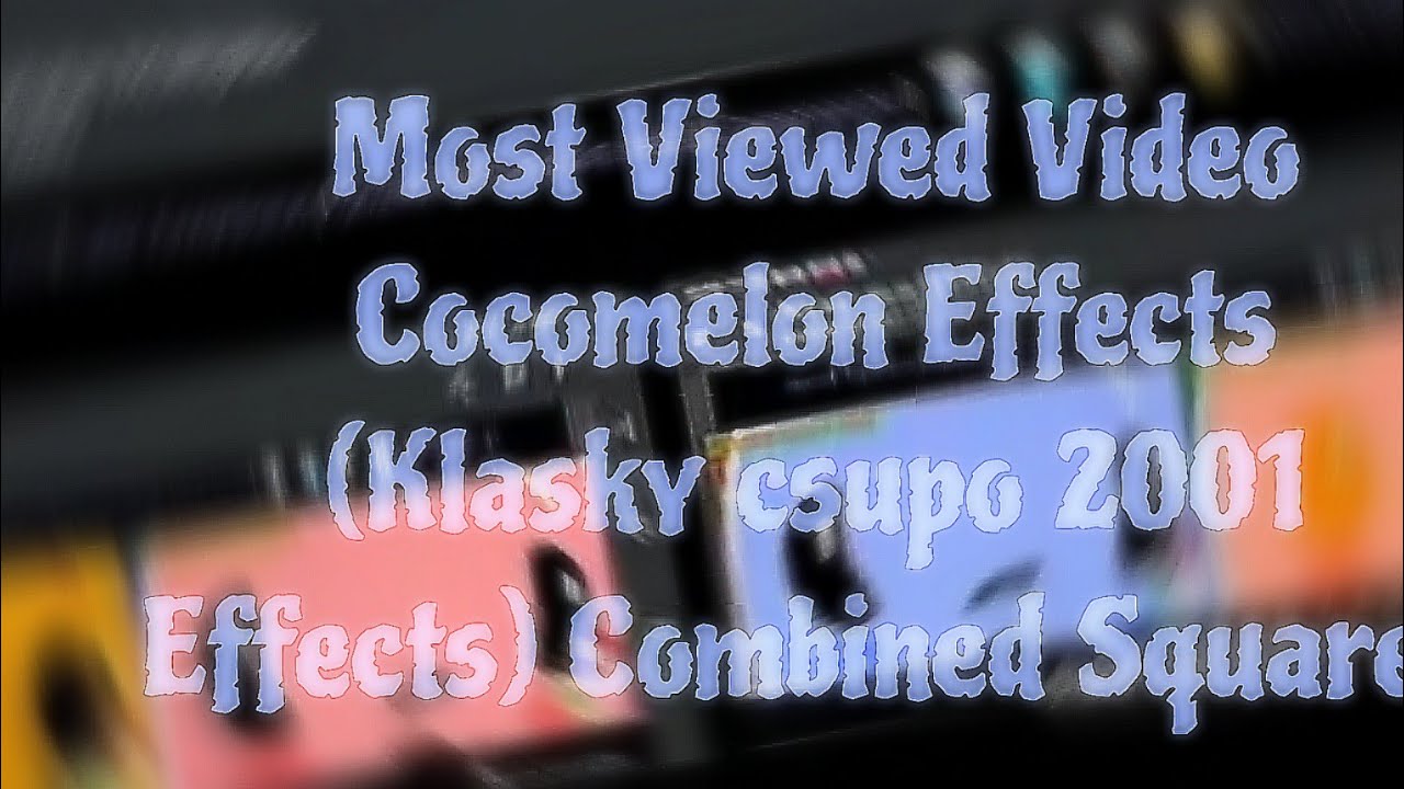 Cocomelon Effects (Klasky csupo 2001 effects extended) combined squared