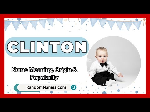 Clinton - Baby Boy Name Meaning, Origin & Popularity - RandomNames.com
