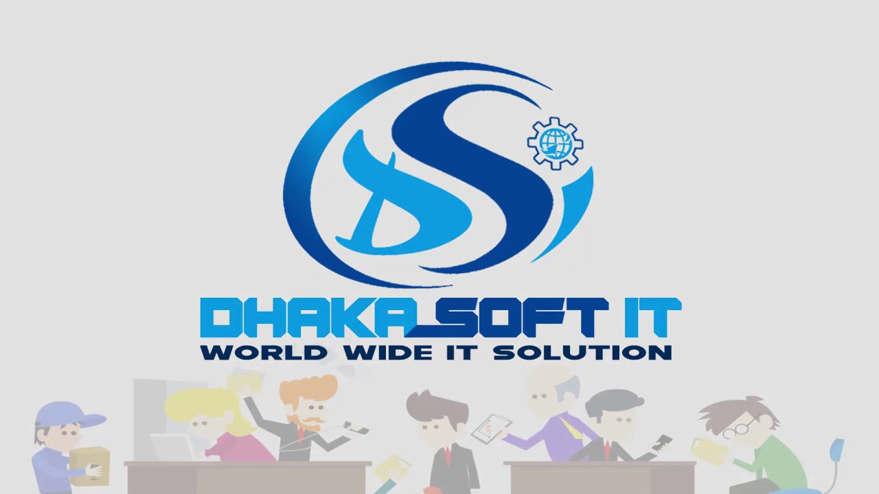 DHAKA SOFT IT | All Kinds of IT Solution | Promo Video 2019
