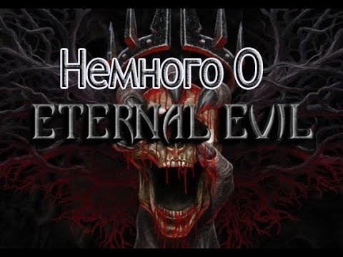 Steam Community :: Video :: Немного о Eternal Evil