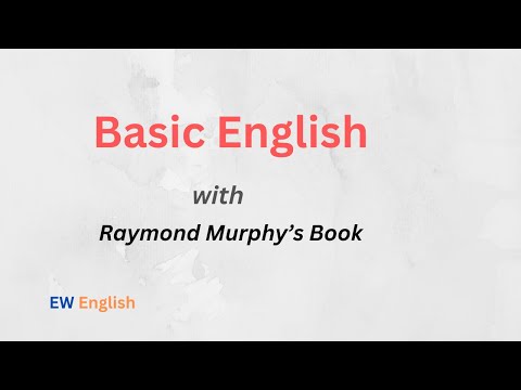Basic English: Essential Grammar in Use- Raymond Murphy's Book