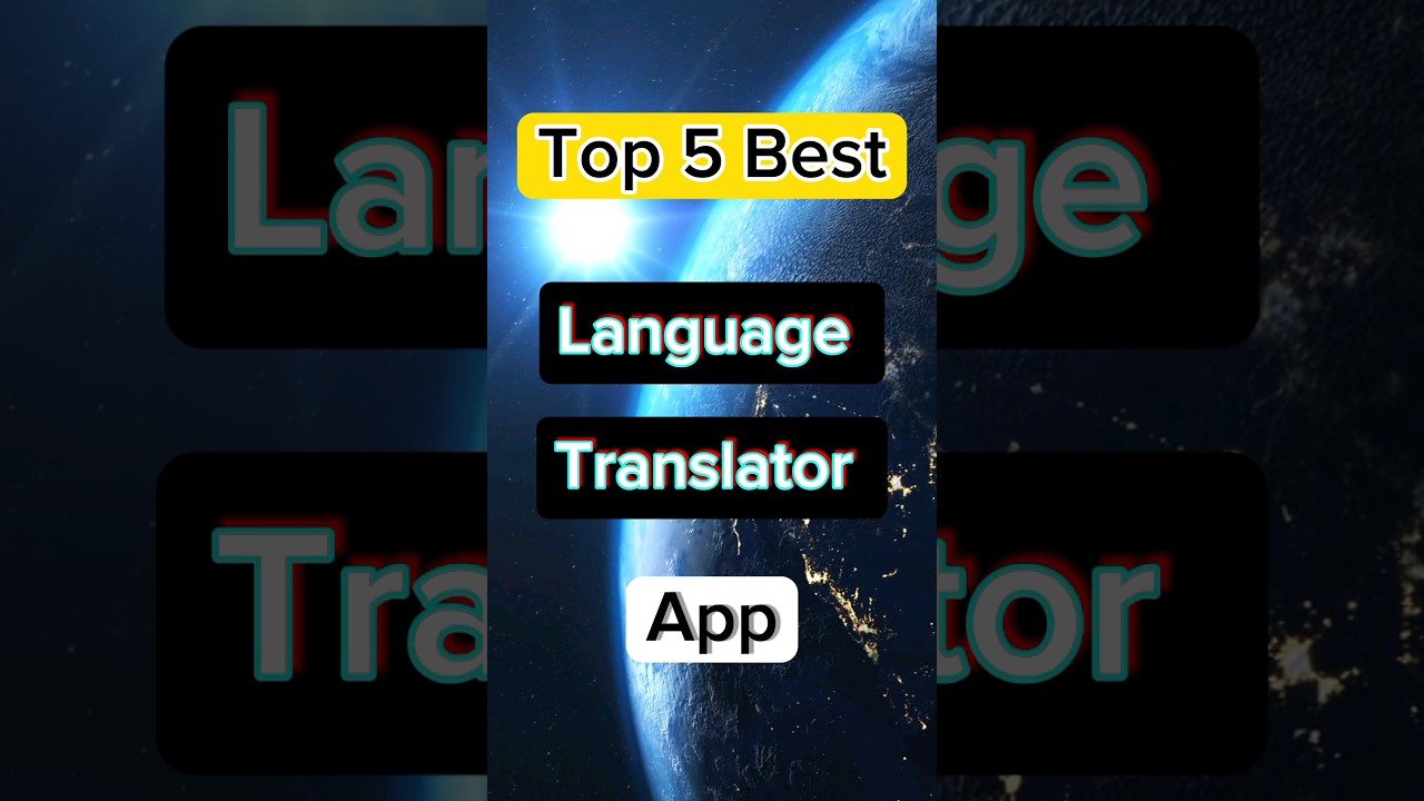 Top 5 Best Language Translate Apps #translator #app #apps #azhar_tech #tach #shorts #topbest