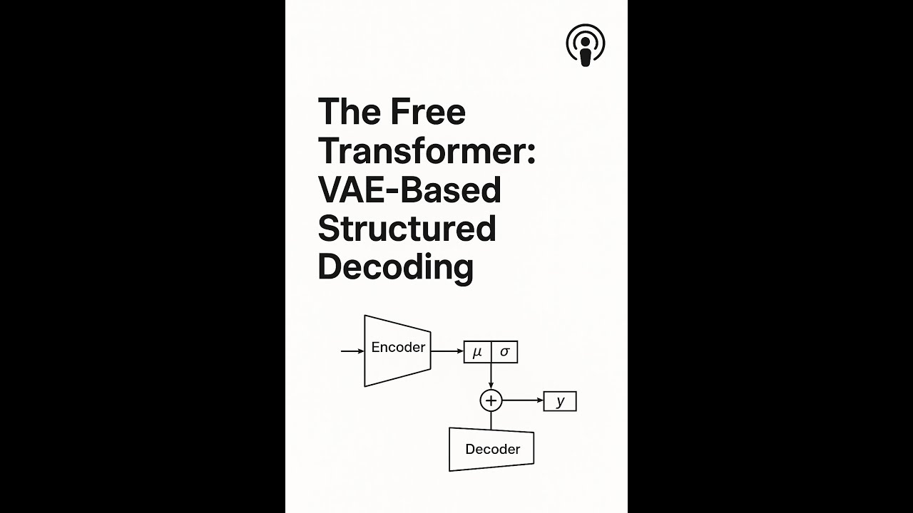 The Free Transformer: VAE-Based Structured Decoding. Tech Review. From Action to Planing.