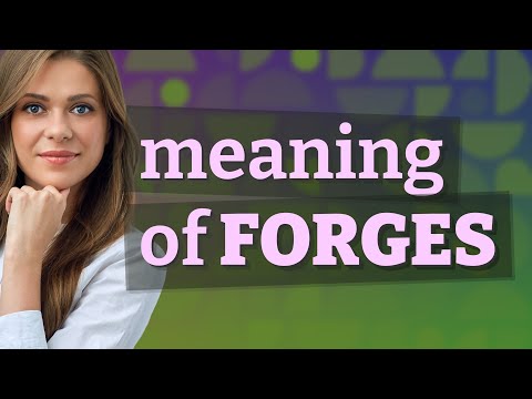 Forges | meaning of Forges