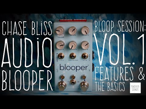 Chase Bliss Audio Blooper - ranked #35 in Looper Pedals | Equipboard