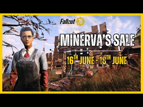 Minerva's Sale in Fallout 76 | 16th June - 18th June