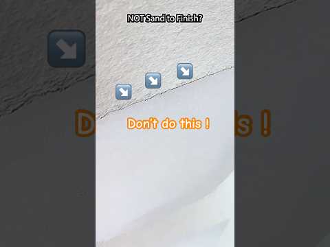 "Finish to Sand, NOT Sand to Finish" Drywall Finishing (Beginner-Friendly!) #shorts #diy #drywall
