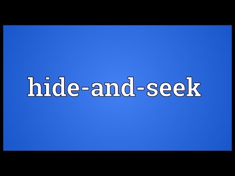 Hide-and-seek Meaning