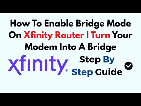 How To Enable Bridge Mode On Xfinity Router | Turn Your Modem Into A Bridge