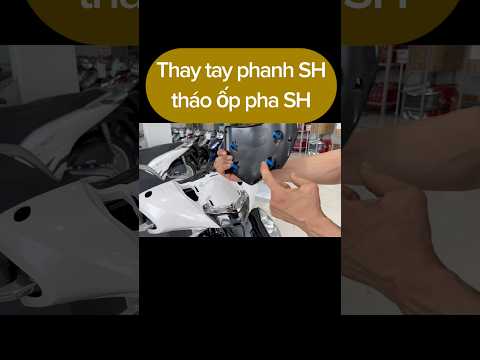 Hướng dẫn thay tay phanh Sh Tháo ốp pha Sh #sh125 #sh160 #sh2025