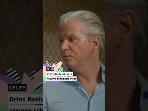 Dries Roelvink over nieuwe schoondochterš #driesroelvink #daveroelvink #marijnkuipers