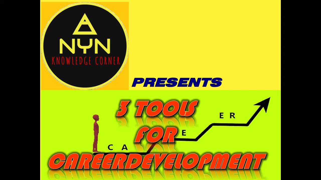 Three Tools for Career Development