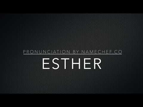 How to Pronounce Esther