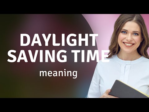 Understanding Daylight Saving Time