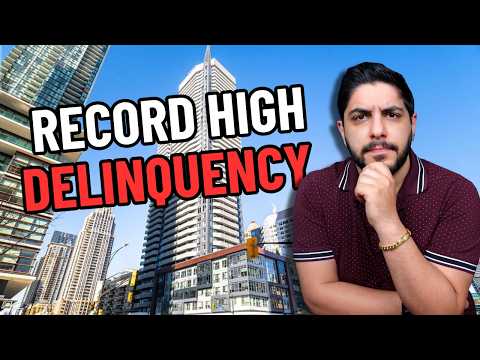 Record High Mortgage Delinquencies Happening RIGHT NOW - Toronto Real Estate 2025