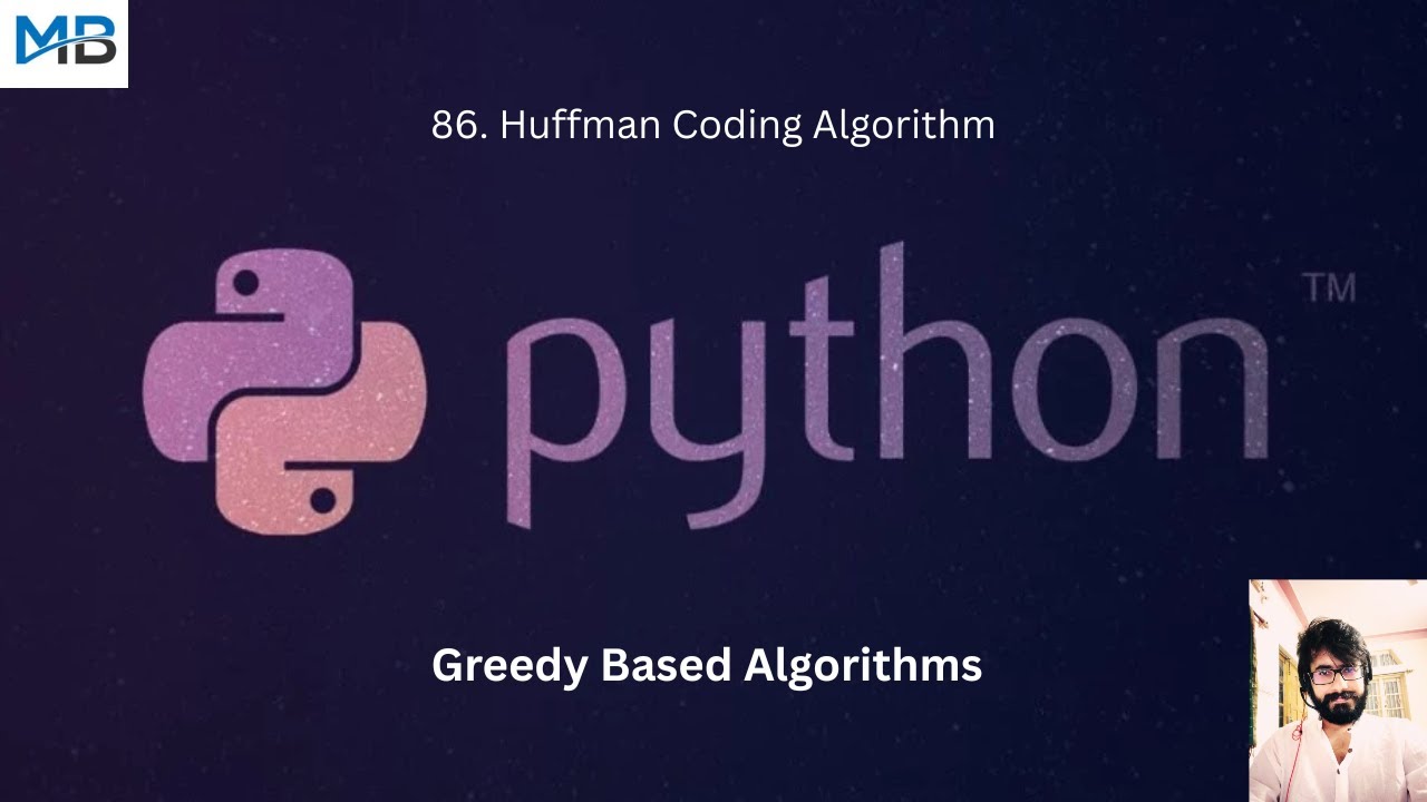 86. Huffman coding Algorithm in Python