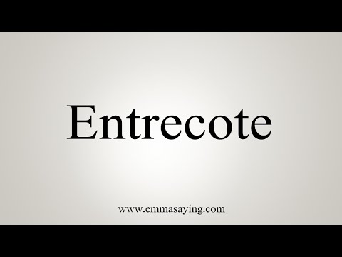 How To Say Entrecote