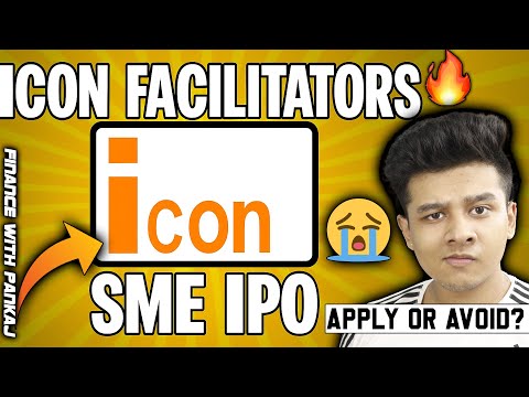 Icon Facilitators SME IPO Review | Should You Apply In Icon Facilitators SME IPO ? Icon SME IPO GMP