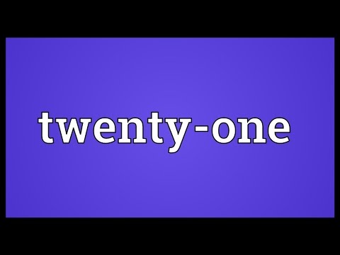 Twenty-one Meaning