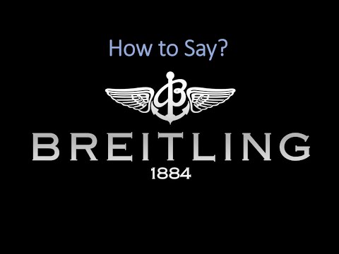 How to Pronounce Breitling?