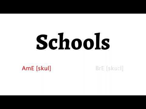 How to Pronounce schools in American English and British English