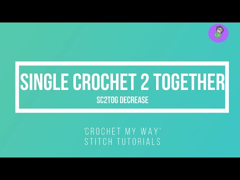 single crochet 2 together = sc2tog (decrease) : US Terms