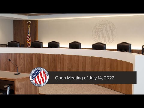 Open Meeting of July 14, 2022