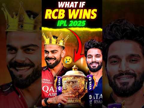 What if 🥶 RCB Wins IPL 2025