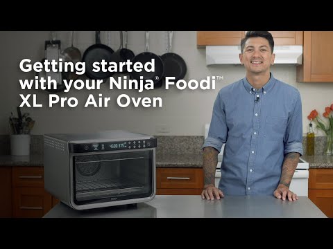 Air Fry Oven | Getting Started (Ninja® Foodi™ XL Pro Air Fry Oven)