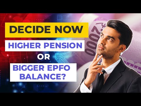 EPS Higher Pension: EPF vs Employee Pension Scheme - What To Opt For |  EPS Calculation