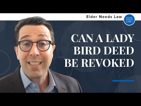 Can a Lady Bird Deed be Revoked?