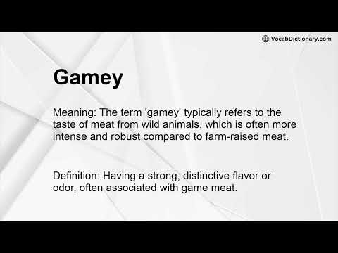 Gamey Meaning