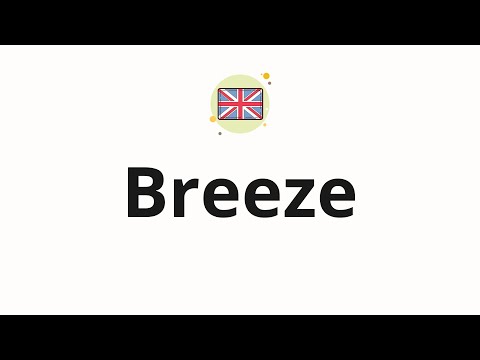 How to pronounce Breeze