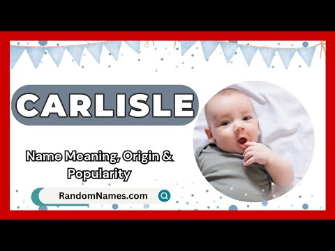Carlisle - Baby Boy Name Meaning, Origin & Popularity - RandomNames.com