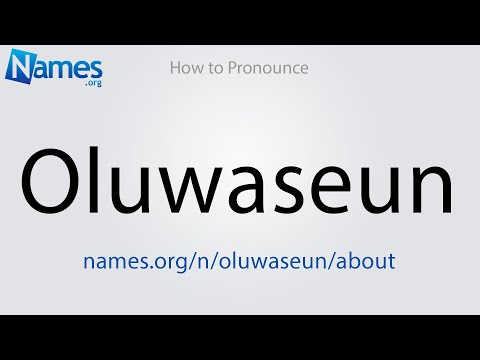 How to Pronounce Oluwaseun