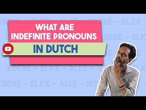 What are the Dutch Indefinite Pronouns?