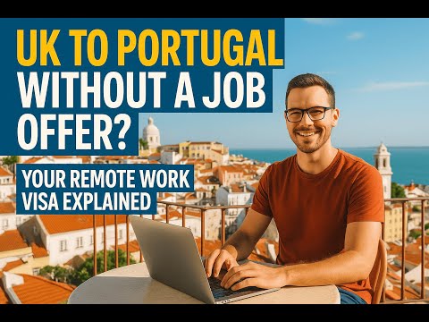 Move from UK to Portugal as a Remote Worker | Portugal Digital Nomad Visa 2025