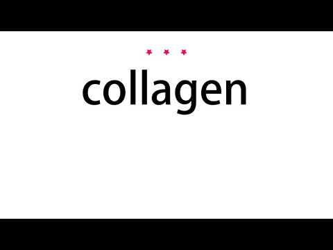 How to pronounce collagen - Vocab Today