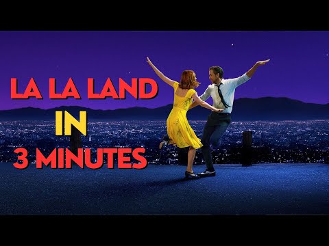 La La Land in 3 minutes