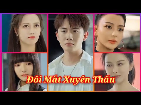 Chàng Trai Có Đôi Mắt Xuyên Thấu Được Nhiều Mỹ Nhân Theo Đuổi | Review Phim