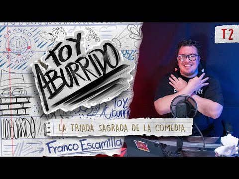 Toy Aburrido Temp. 2 Ep. 20 / La triada sagrada de la comedia.