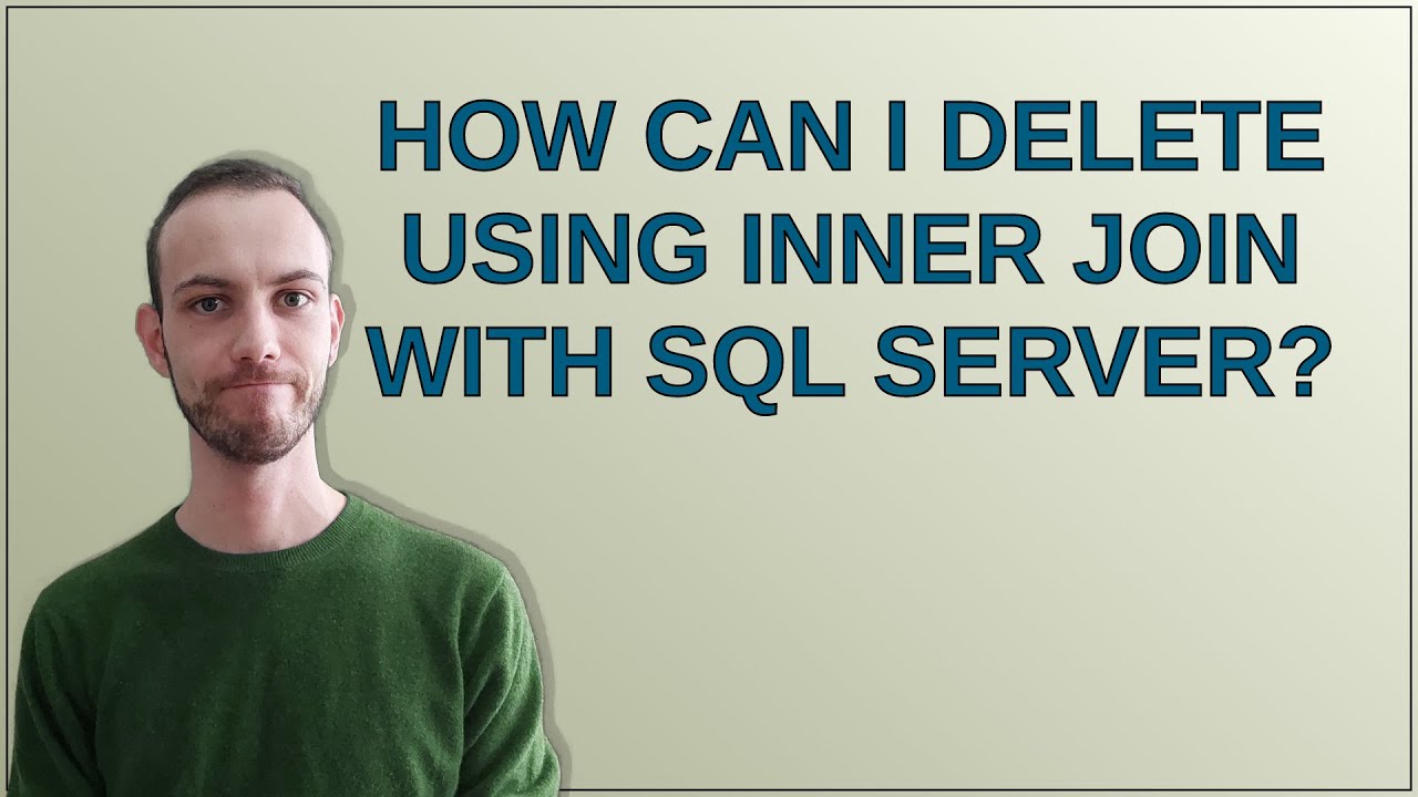 How can I delete using INNER JOIN with SQL Server?