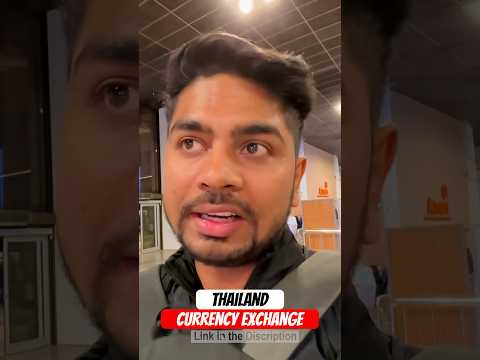 Thailand Currency Exchange: Tips for Indian tourist in Bangkok #minivlogs #indianinthailand
