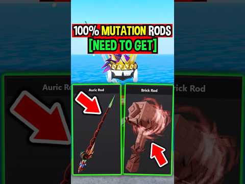 100% MUTATION RODS YOU NEED TO GET in Roblox Fisch..